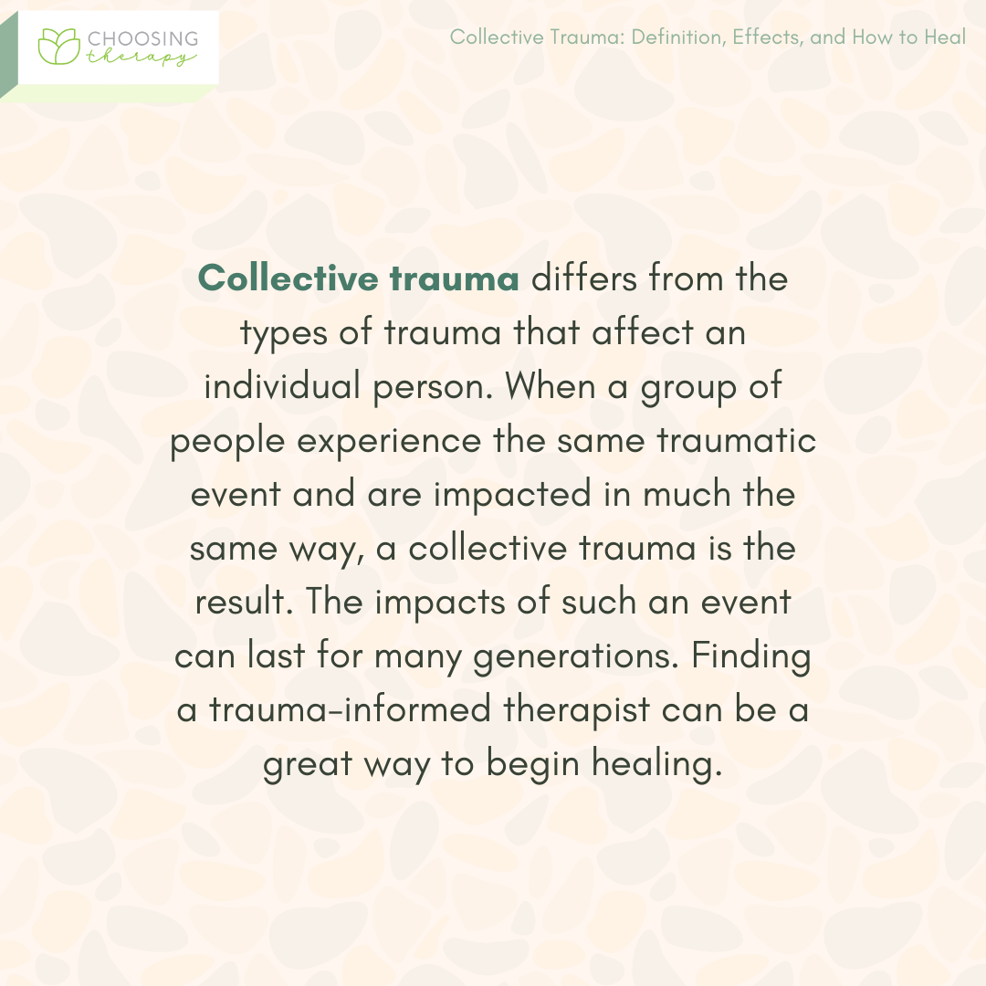 Collective Trauma: Definition, Effects, & How to Heal - Choosing Therapy