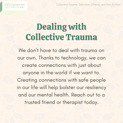 Collective Trauma: Definition, Effects, & How to Heal - Choosing Therapy