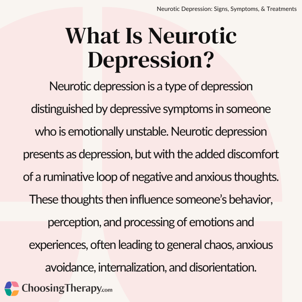 Neurotic Depression: Signs, Symptoms, & Treatments