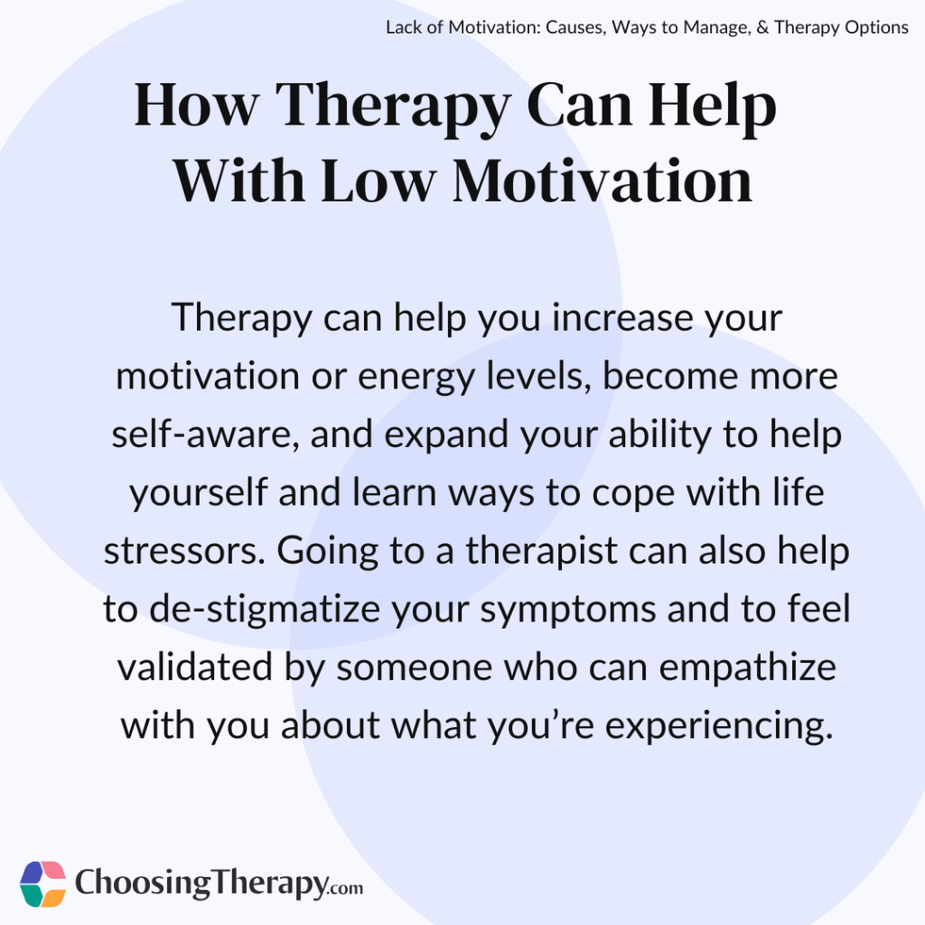 Lack of Motivation: Causes, Ways to Manage, & Therapy Options