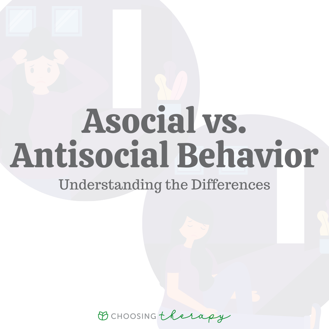 What s The Difference Between Being Asocial Vs Antisocial 