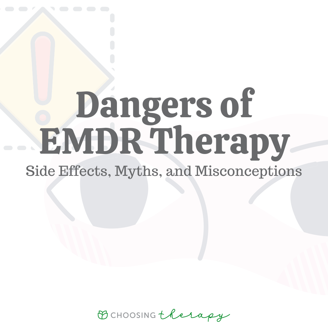Dangers Of EMDR Therapy Side Effects Myths Misconceptions Dangers Of EMDR Therapy Side Effects Myths Misconceptions