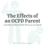 Growing Up with an OCPD Parent: What are the Effects on the Child?