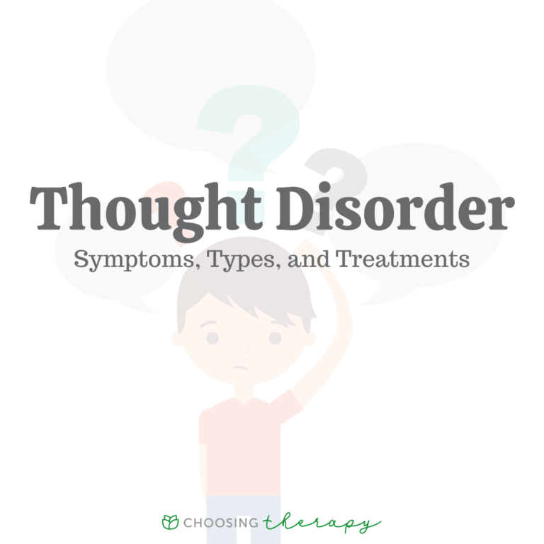 Thought Disorder: Symptoms, Types, & Treatments - Choosing Therapy