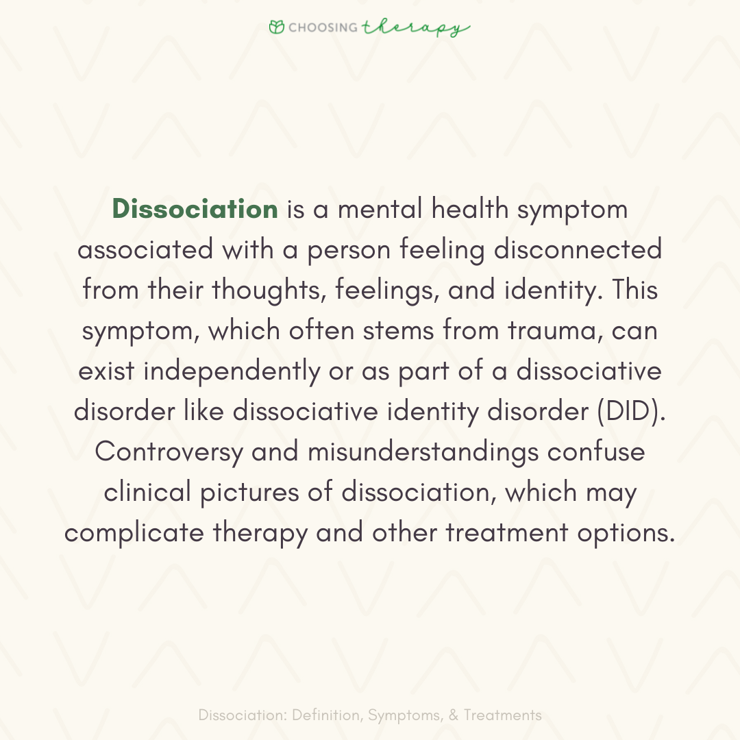 Dissociation: Definition, Symptoms, & Treatments - Choosing Therapy
