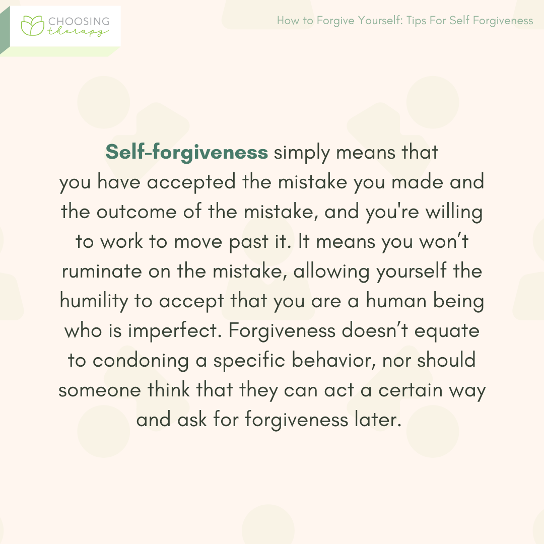 How to Forgive Yourself: 9 Tips For Self Forgiveness - Choosing Therapy