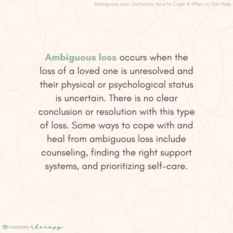 Ambiguous Loss: Definition, How to Cope & When to Get Help