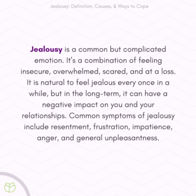 Jealousy: Definition, Causes, & Ways to Cope - Choosing Therapy