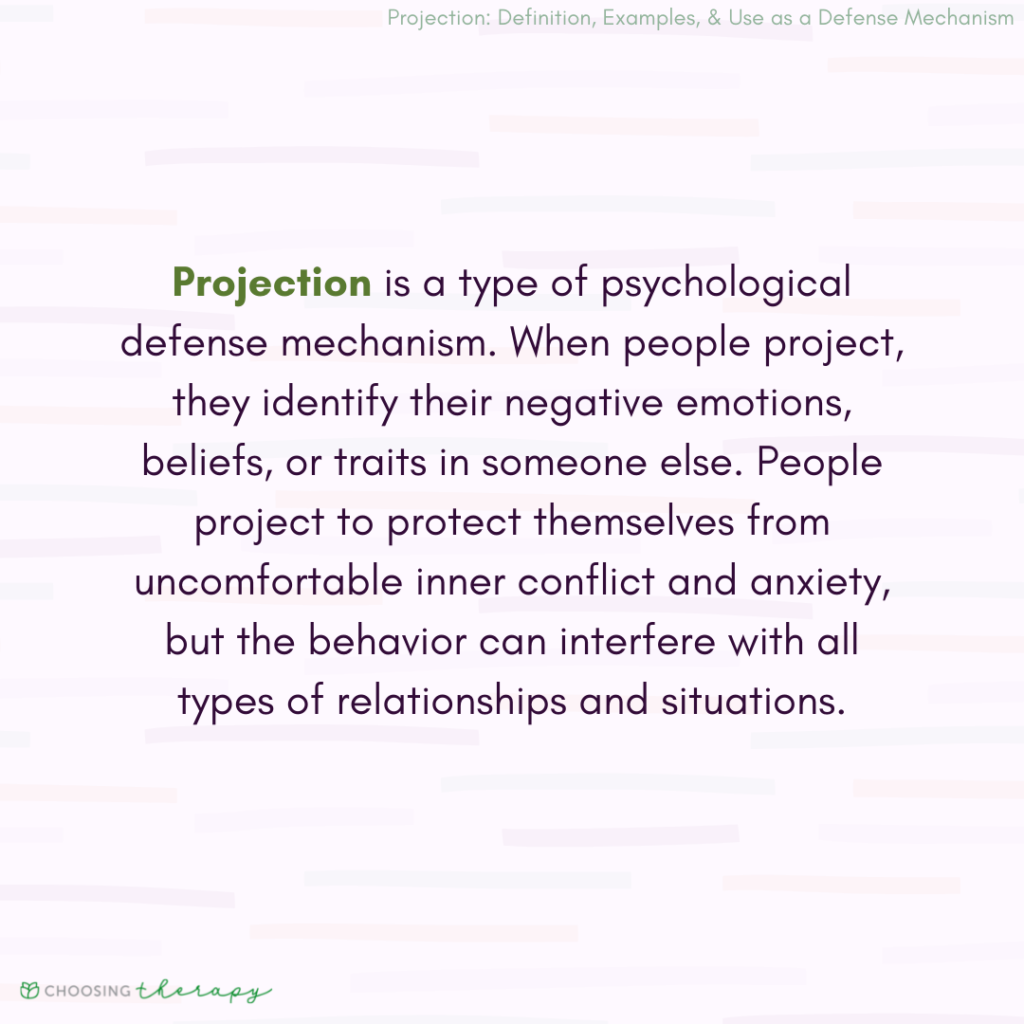 Projection: Definition, Examples, & Use as a Defense Mechanism ...