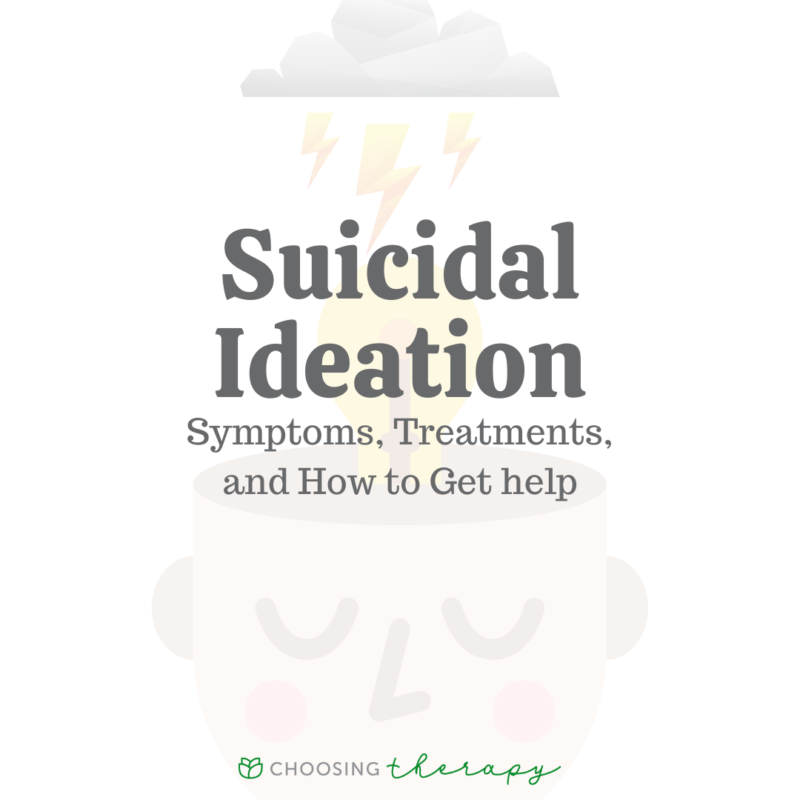 Suicidal Ideation: Symptoms, Treatments, & How to Get Help