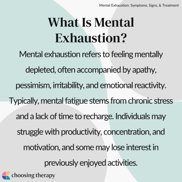 Mental Exhaustion: Symptoms, Signs, & Treatment