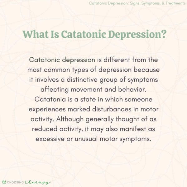 Catatonic Depression: Signs, Symptoms, & Treatments