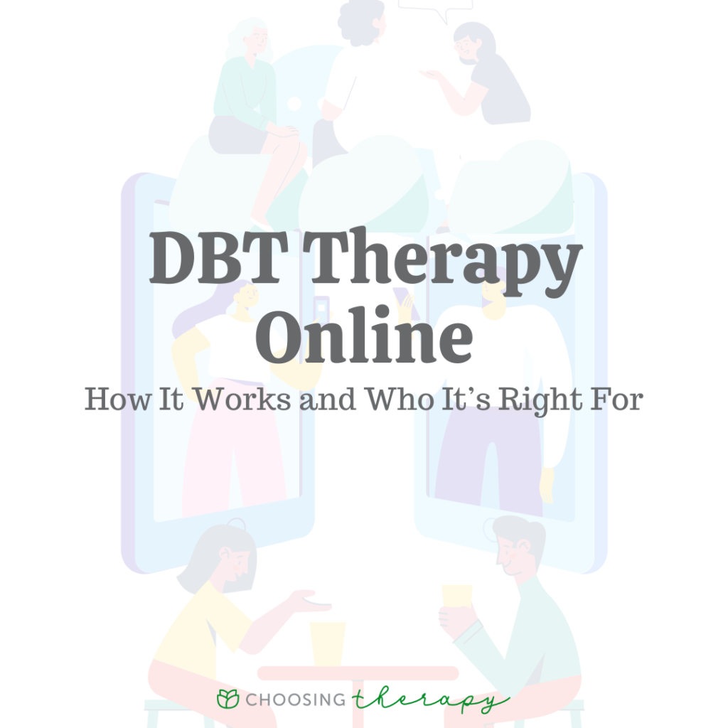 Learn More About Dialectical Behavioral Therapy (DBT) | ChoosingTherapy.com