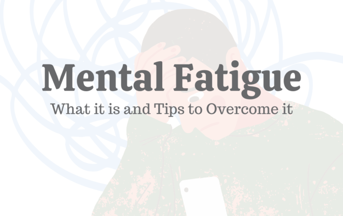 Signs of Mental Exhaustion & 9 Ways to Overcome