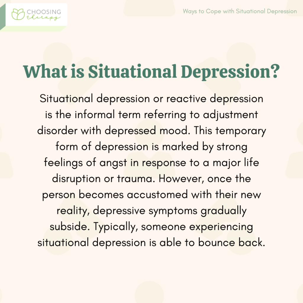 7 Ways to Cope With Situational Depression | ChoosingTherapy.com