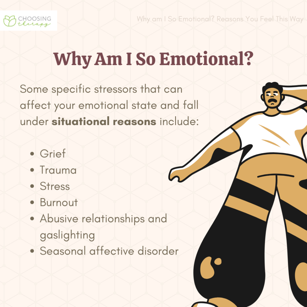 16 Reasons Why You're So Emotional Lately