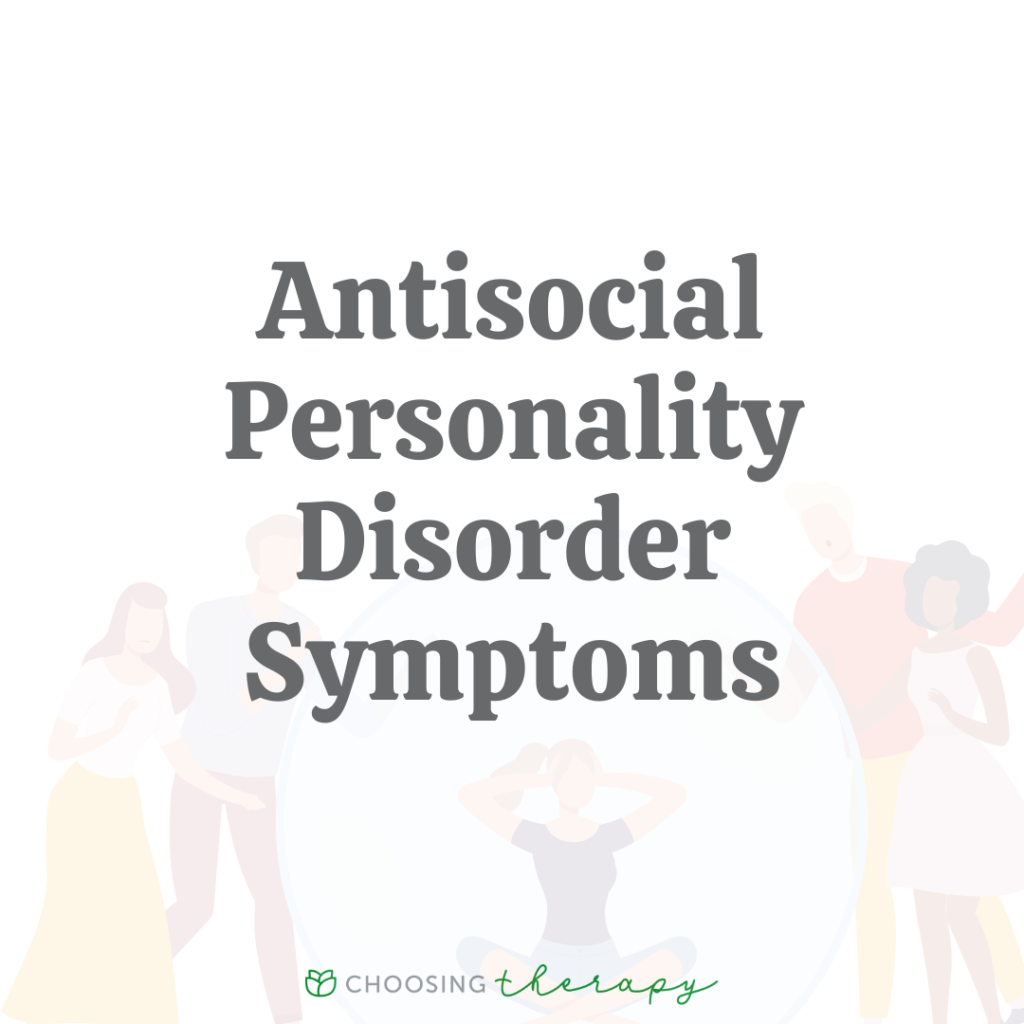 Learn More About Antisocial Personality Disorder - Choosing Therapy