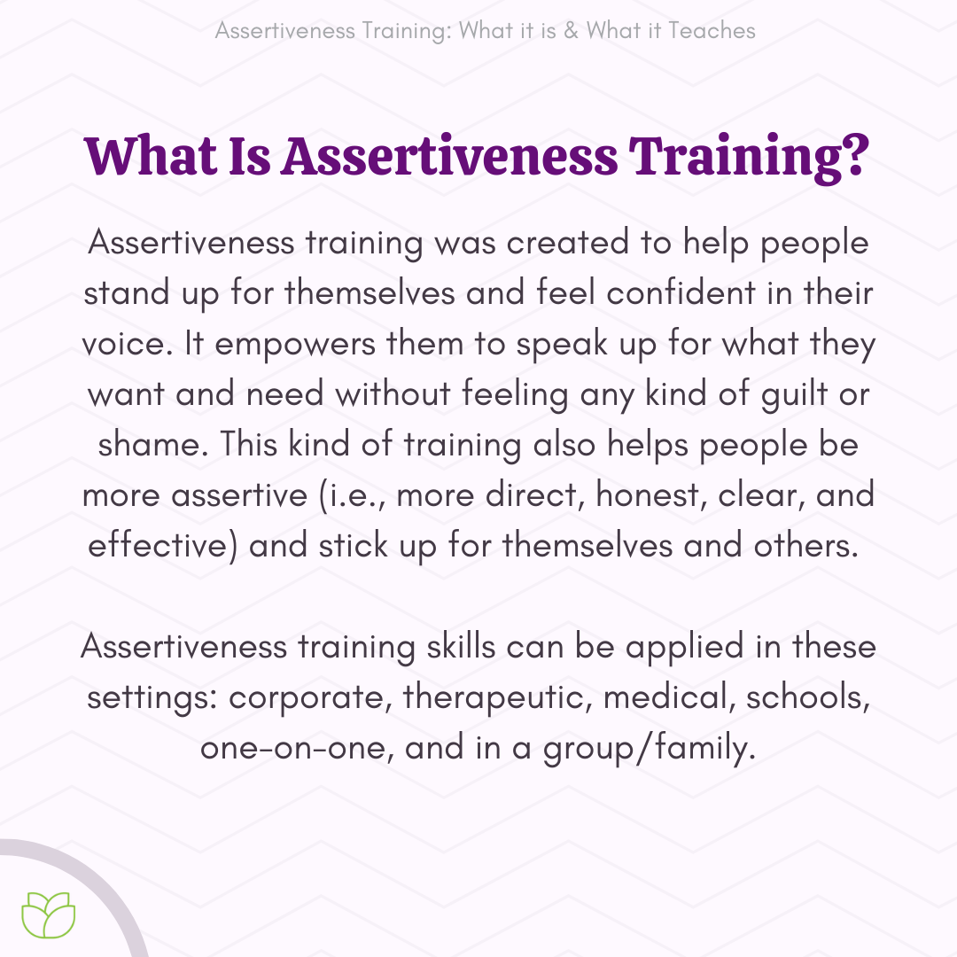 What Is Assertiveness Training? What Is Assertiveness Training?