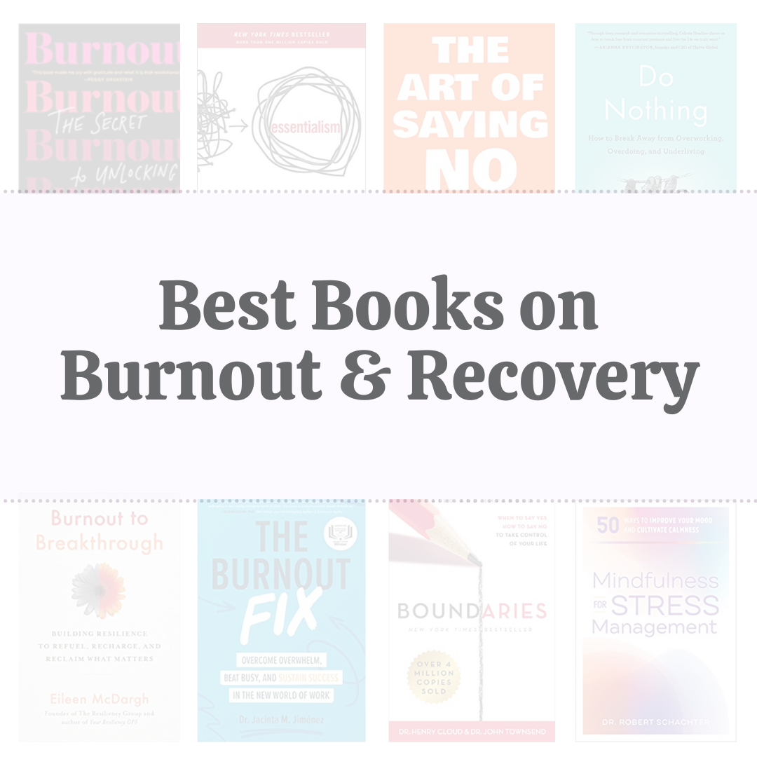 Best Books on Burnout & Recovery