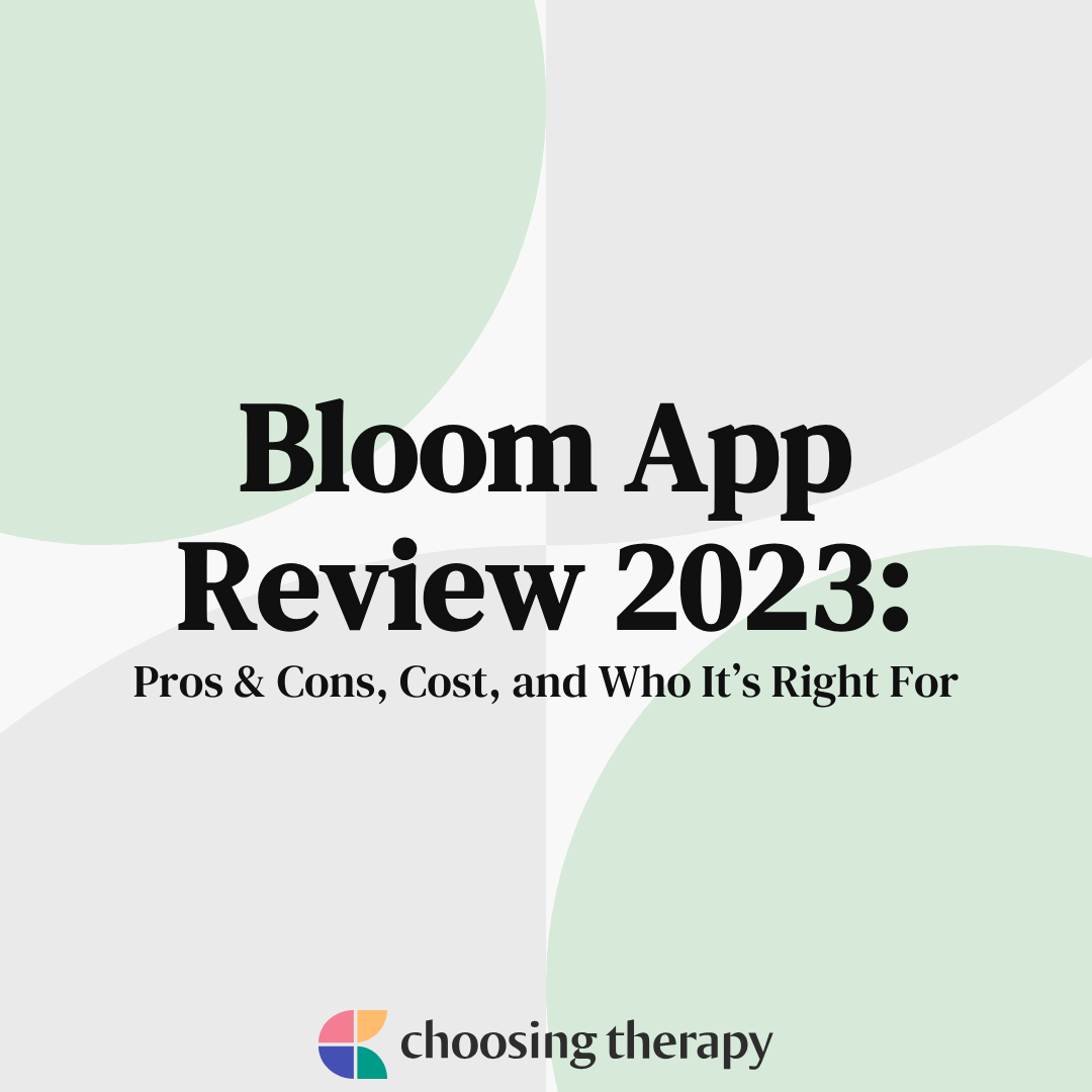 Bloom App Review 2023: Pros & Cons, Cost, & Who It's Right For