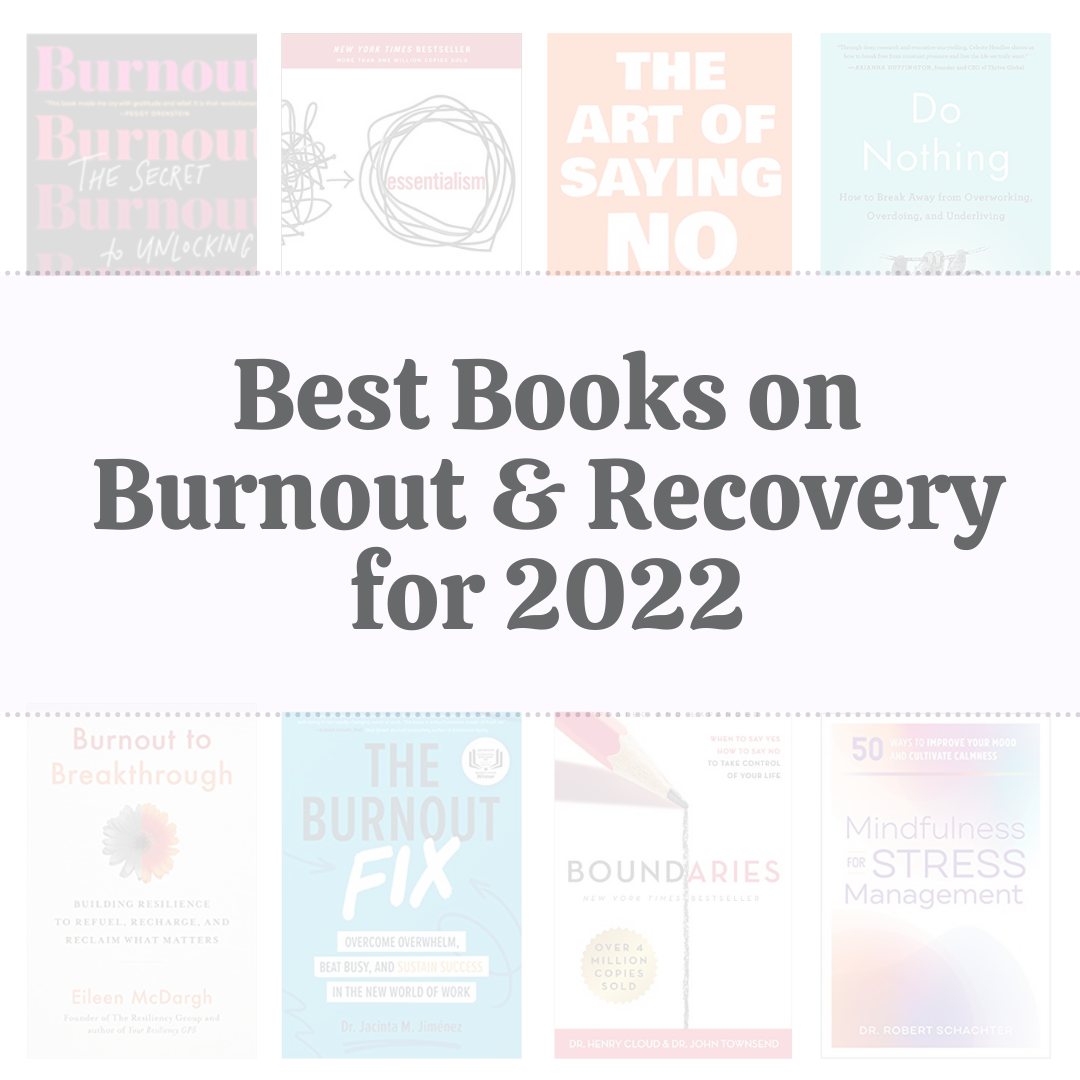Best Books on Burnout & Recovery for 2022