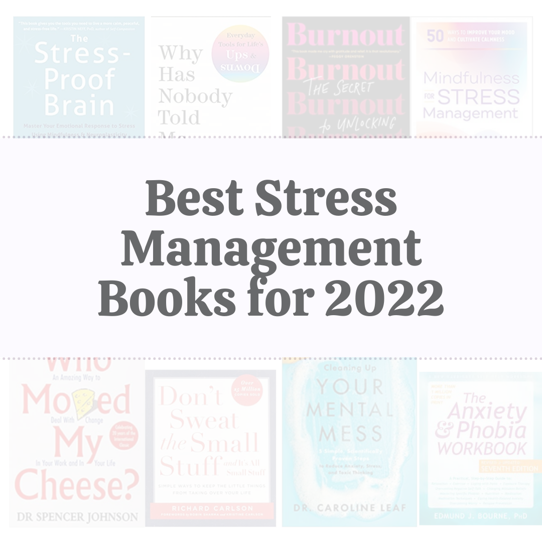 10 Best Stress Management Books for 2022 - Choosing Therapy