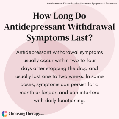 Antidepressant Withdrawal Symptoms: How Long They Last & Ways to Cope