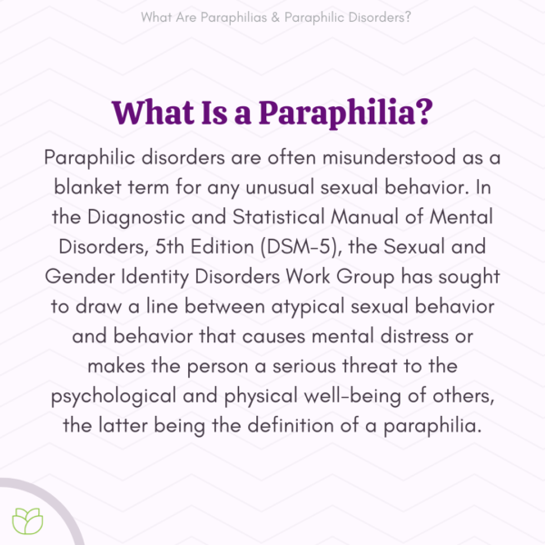 What Are Paraphilias & Paraphilic Disorders?