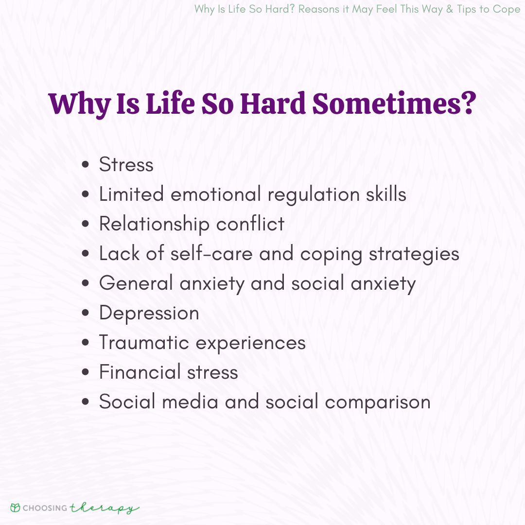 17 Reasons Why It Might Feel Like Life Is Hard 17 Reasons Why It Might Feel Like Life Is Hard