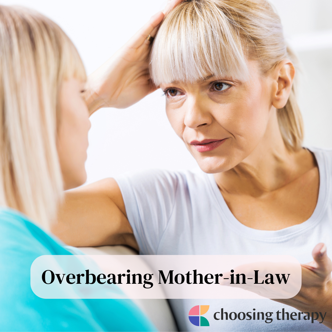 Overbearing Mother-in-Law: Tips for a Healthier Relationship