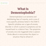 What is Dementophobia?