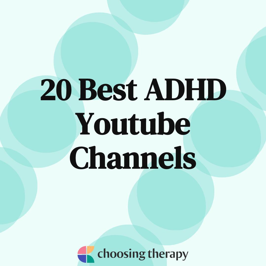 20 Best ADHD Youtube Channels | ChoosingTherapy.com