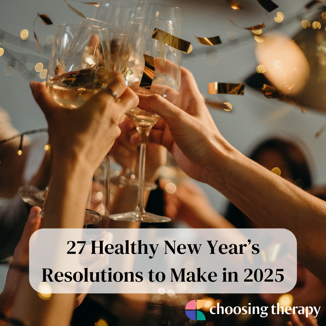 27 Healthy New Year’s Resolutions to Make in 2024 | ChoosingTherapy.com