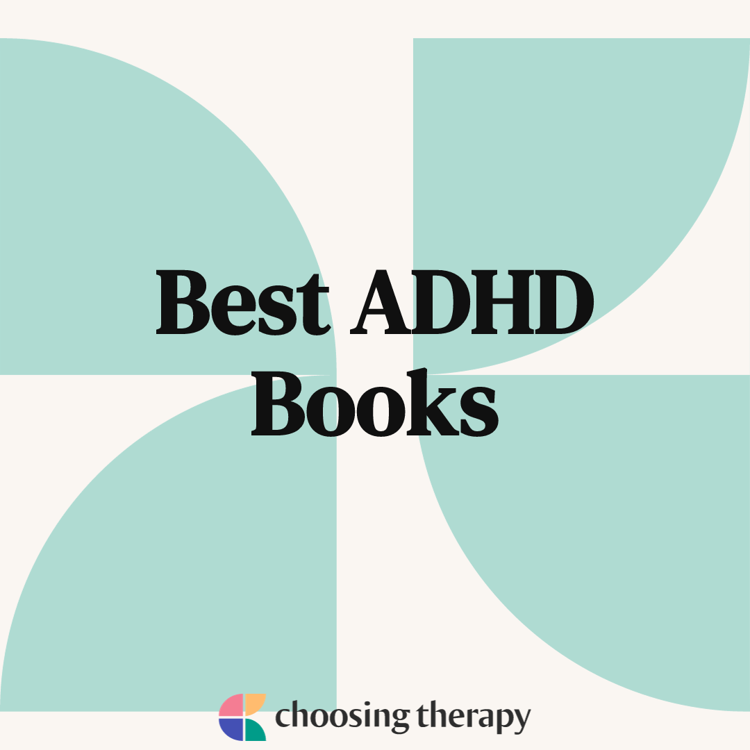 15 Best ADHD Books | ChoosingTherapy.com