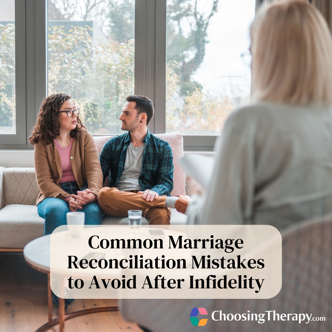10 Common Marriage Reconciliation Mistakes to Avoid After Infidelity