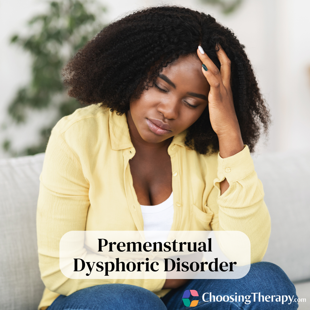 Premenstrual Dysphoric Disorder (PMDD)