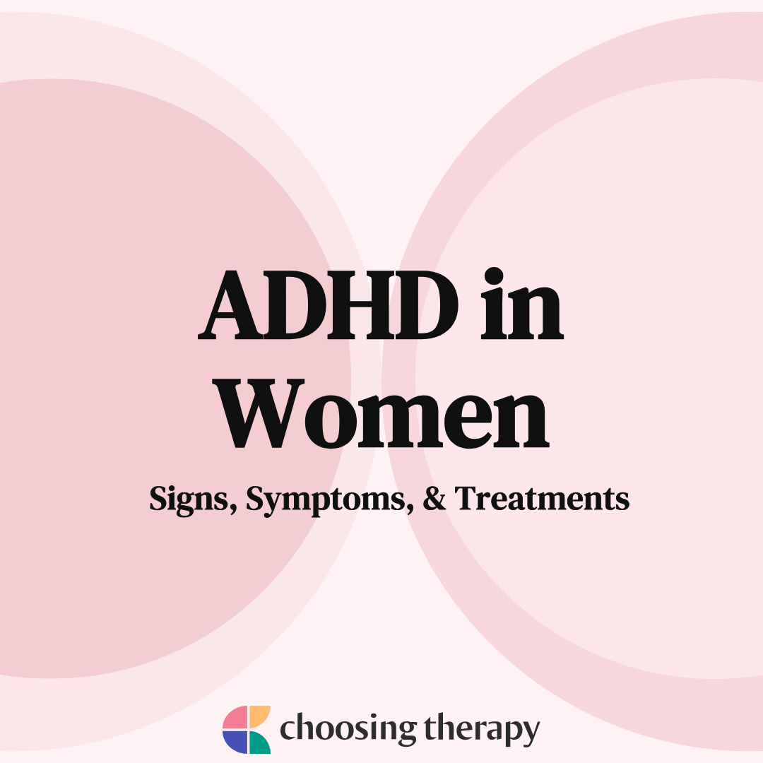 ADHD in Women: Everything You Need to Know