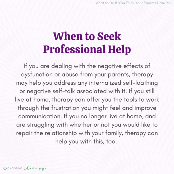 Why Do My Parents Hate Me? 10 Tips for What to Do