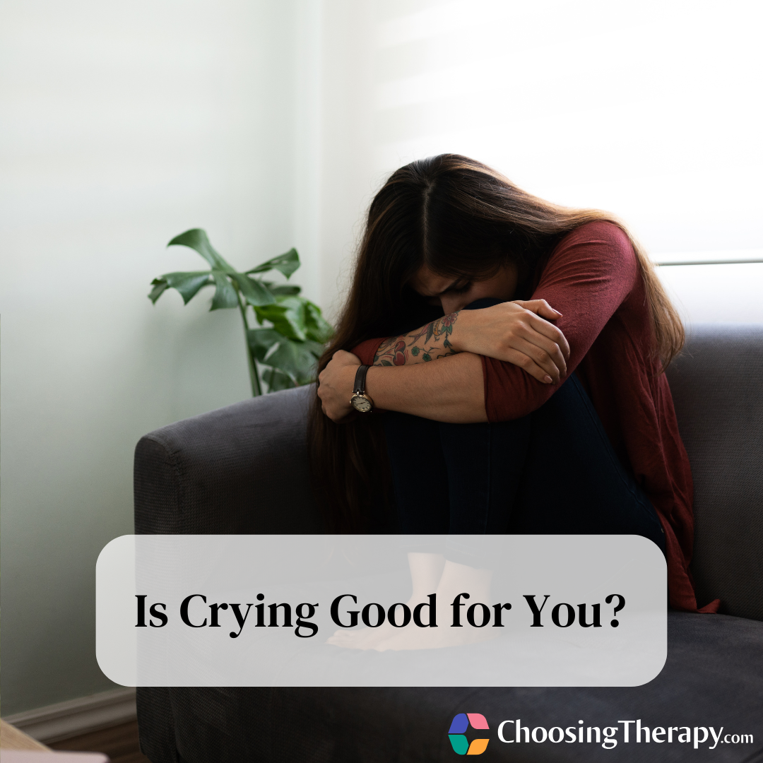 Is Crying Good for You?