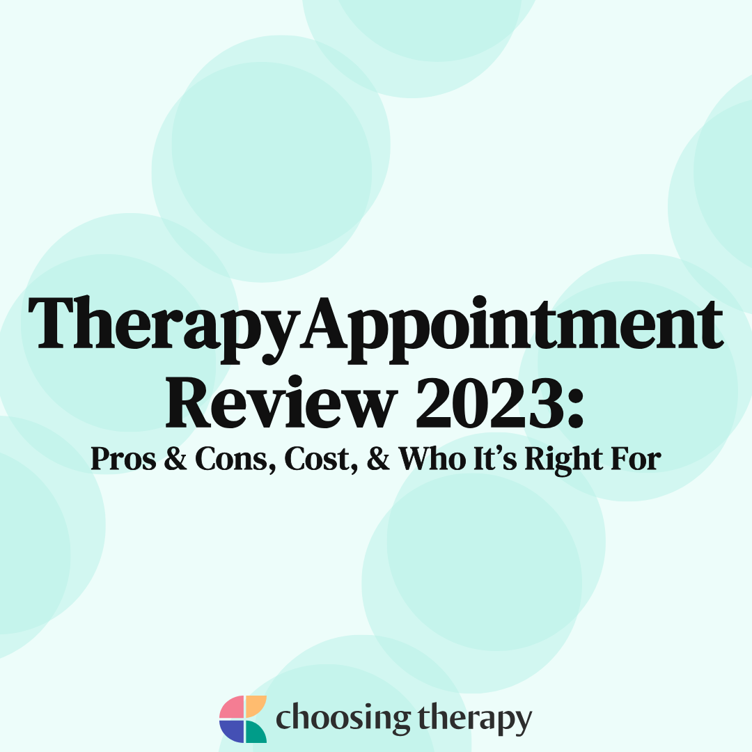 TherapyAppointment Review 2023: Pros & Cons, Cost, & Who It’s Right For
