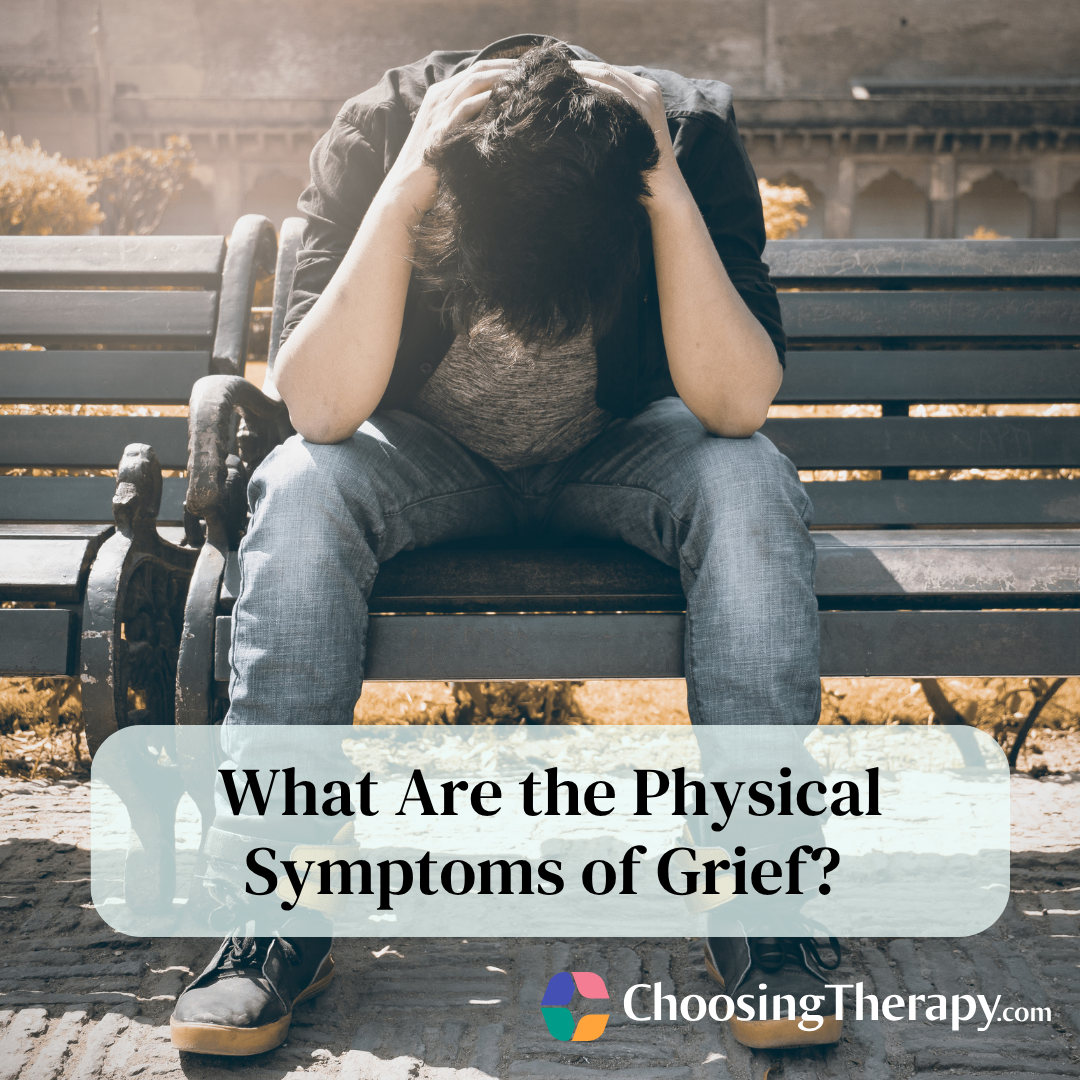 What Are the Physical Effects of Grief? 10 Way to Cope