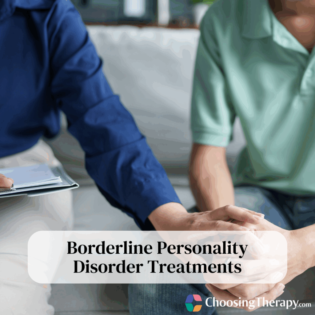 Learn More About Borderline Personality Disorder | ChoosingTherapy.com