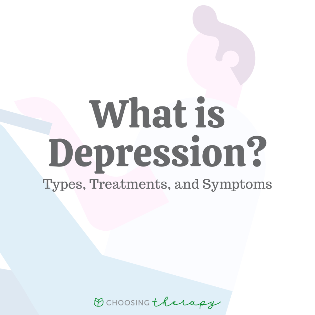 Learn More About Depression | ChoosingTherapy.com