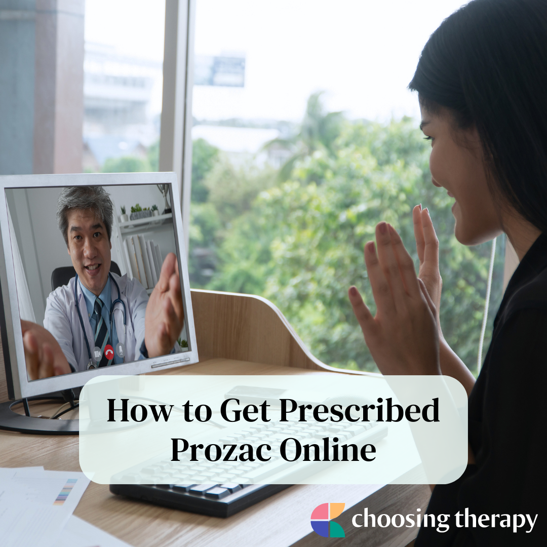How to Get a Prescription for Prozac Online & In Person