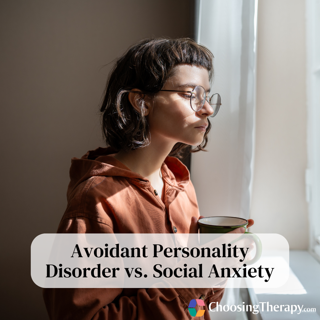 Avoidant Personality Disorder Vs. Social Anxiety: Key Differences