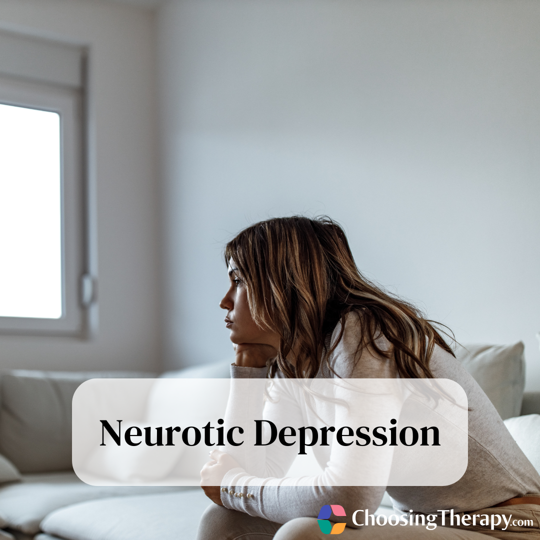 Neurotic Depression: Signs, Symptoms, & Treatments