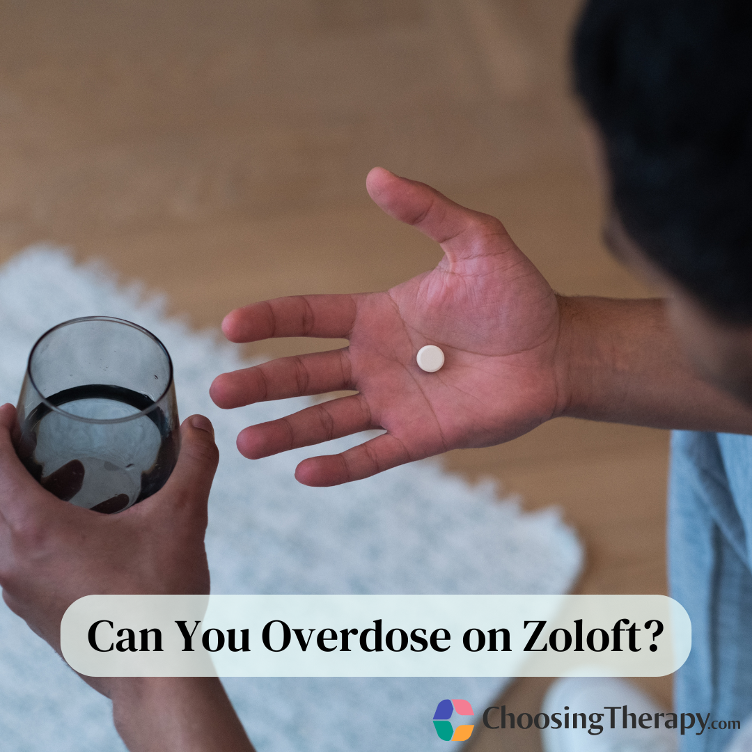 Symptoms of a Zoloft (Sertraline) Overdose