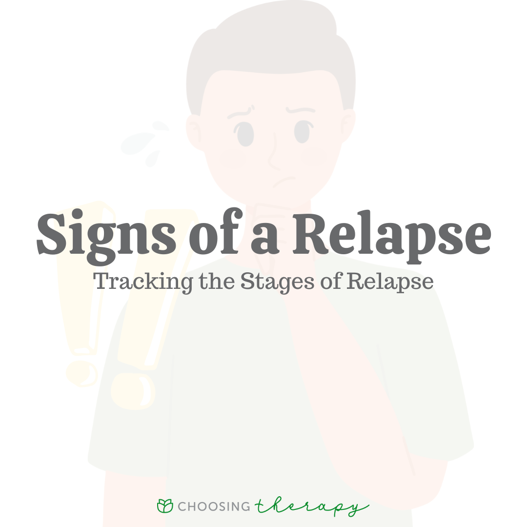 10 Relapse Signs And Symptoms To Be Aware Of