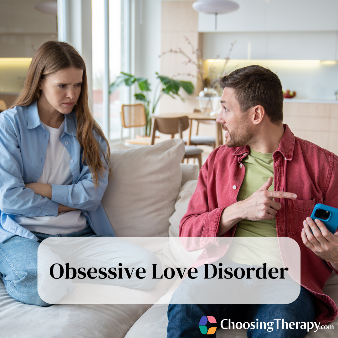 What Is Obsessive Love Disorder?