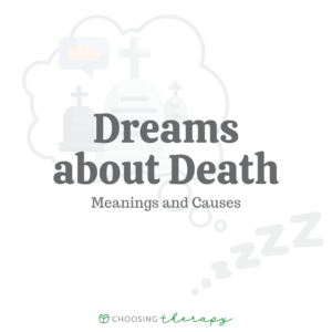 12 Meanings Behind Dreams About Death & Dying
